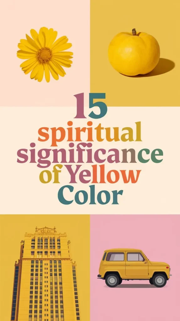 15 Spiritual Significance of Yellow Color: Shining Light on the Secrets ...
